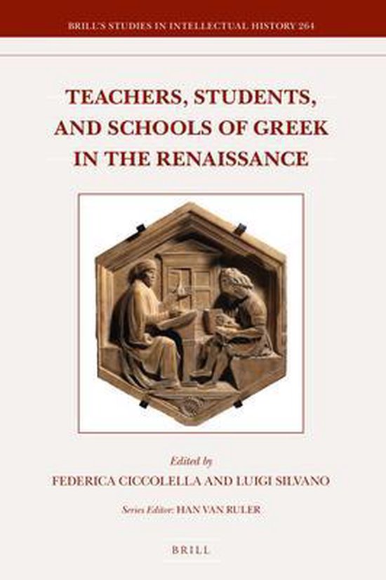 Teachers, Students, and Schools of Greek in the Renaissance ...
