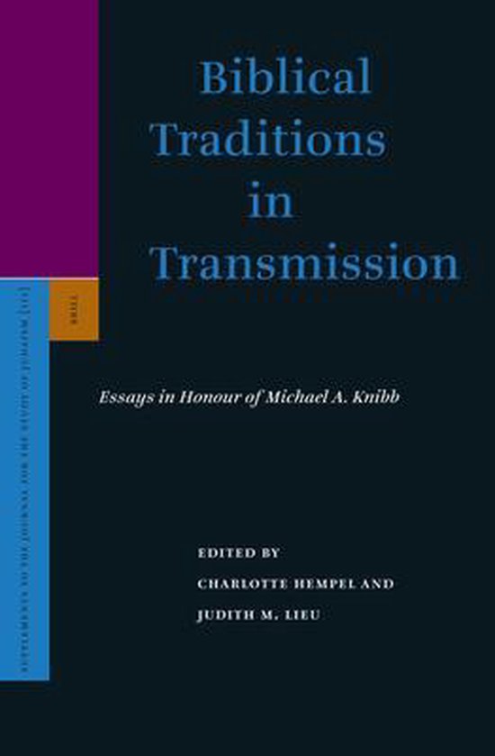 Biblical Traditions in Transmission: Essays in Honour of Michael A ...
