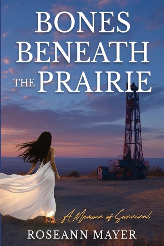 Bones Beneath the Prairie, Roseann Mayer | 9798999789501 | Boeken | bol