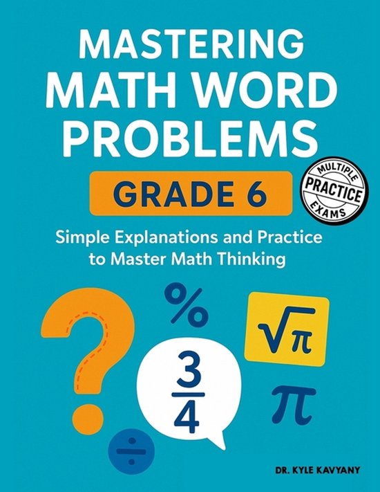 Mastering Math Word Problems Grade 6 | 9798267604161 | Kyle Kavyany ...
