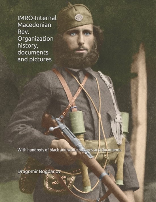 IMRO-Internal Macedonian Rev. Organization history, documents and ...