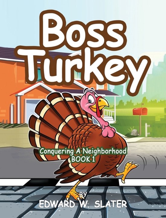 Boss Turkey, Edward W Slater | 9781958788936 | Boeken | bol