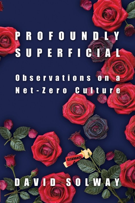 Profoundly Superficial, David Solway | 9781966833048 | Boeken | bol