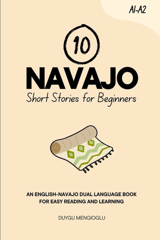Learn Navajo- 10 Navajo Short Stories for Beginners | 9798264990649 ...