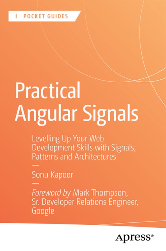 Apress Pocket Guides- Practical Angular Signals, Sonu Kapoor | 9798868820069 | Boeken | bol