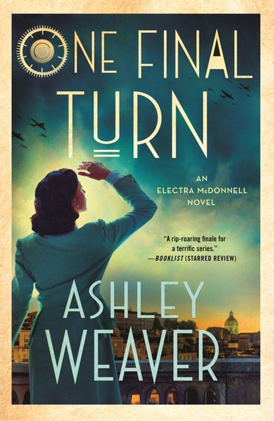Electra McDonnell- One Final Turn, Ashley Weaver | 9781250350954 ...