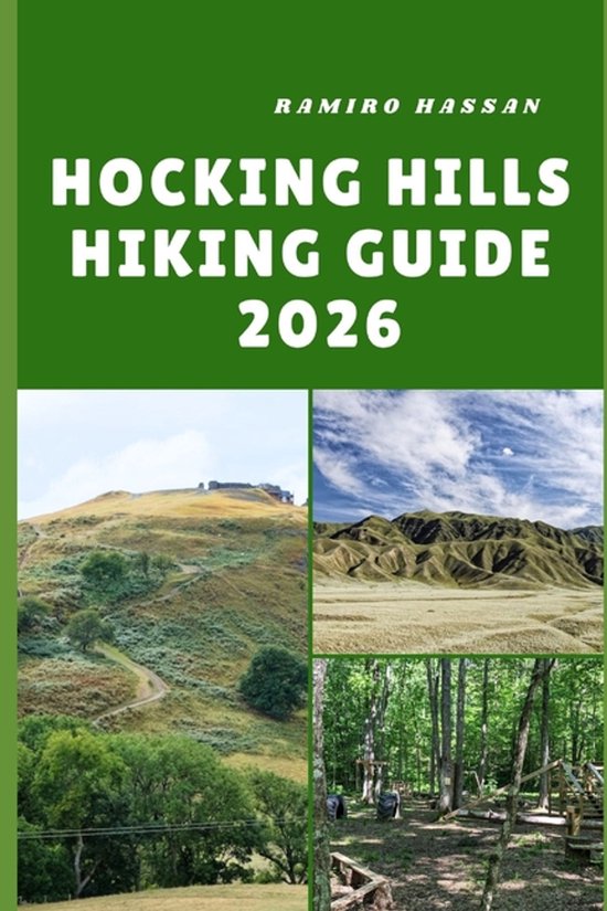 Hocking Hills Hiking Guide 2026, Ramiro Hassan | 9798267470889 | Boeken ...