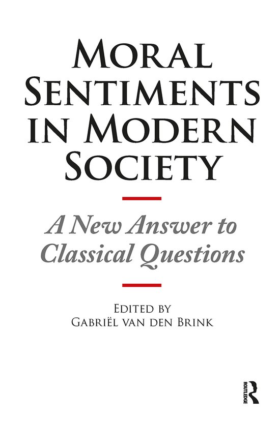 Moral Sentiments in Modern Society, Gabriel Van Den Brink ...