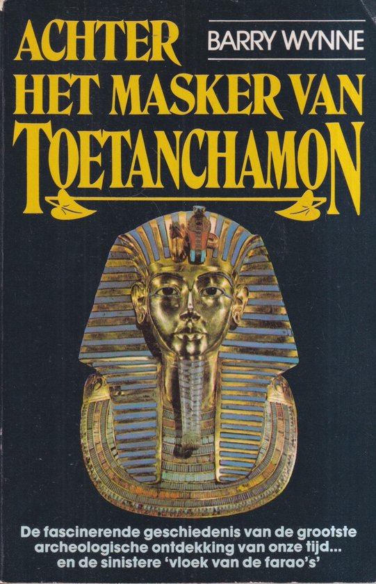 Achter het masker van Toetanchamon, Barry Wynne | 9789044919981 ...
