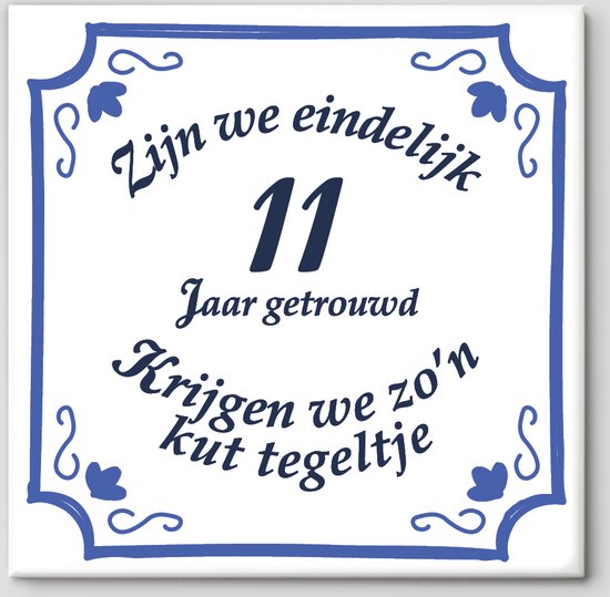 Huwelijk cadeau | Zijn We Eindelijk 11 jaar Getrouwd Krijgen We Zo'n ...