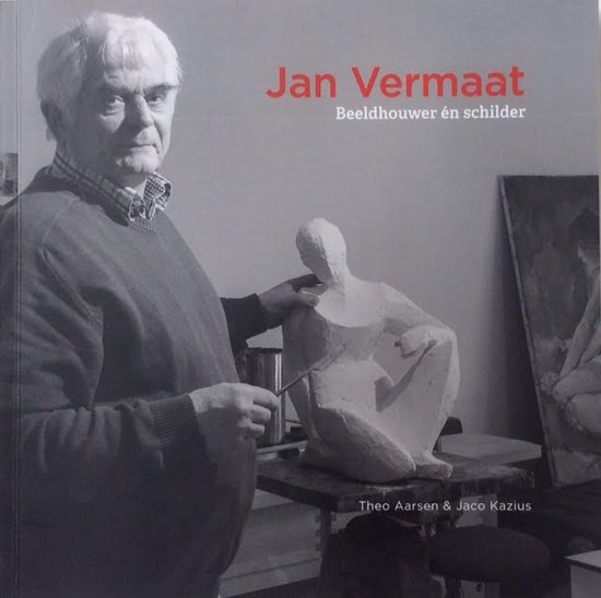 Jan Vermaat - Beeldhouwer en schilder | 9789464370799 | Boeken | bol.com