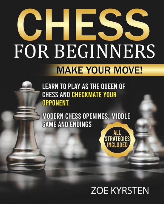 Chess for Beginners: Make Your Move! Learn to Play as The Queen of ...