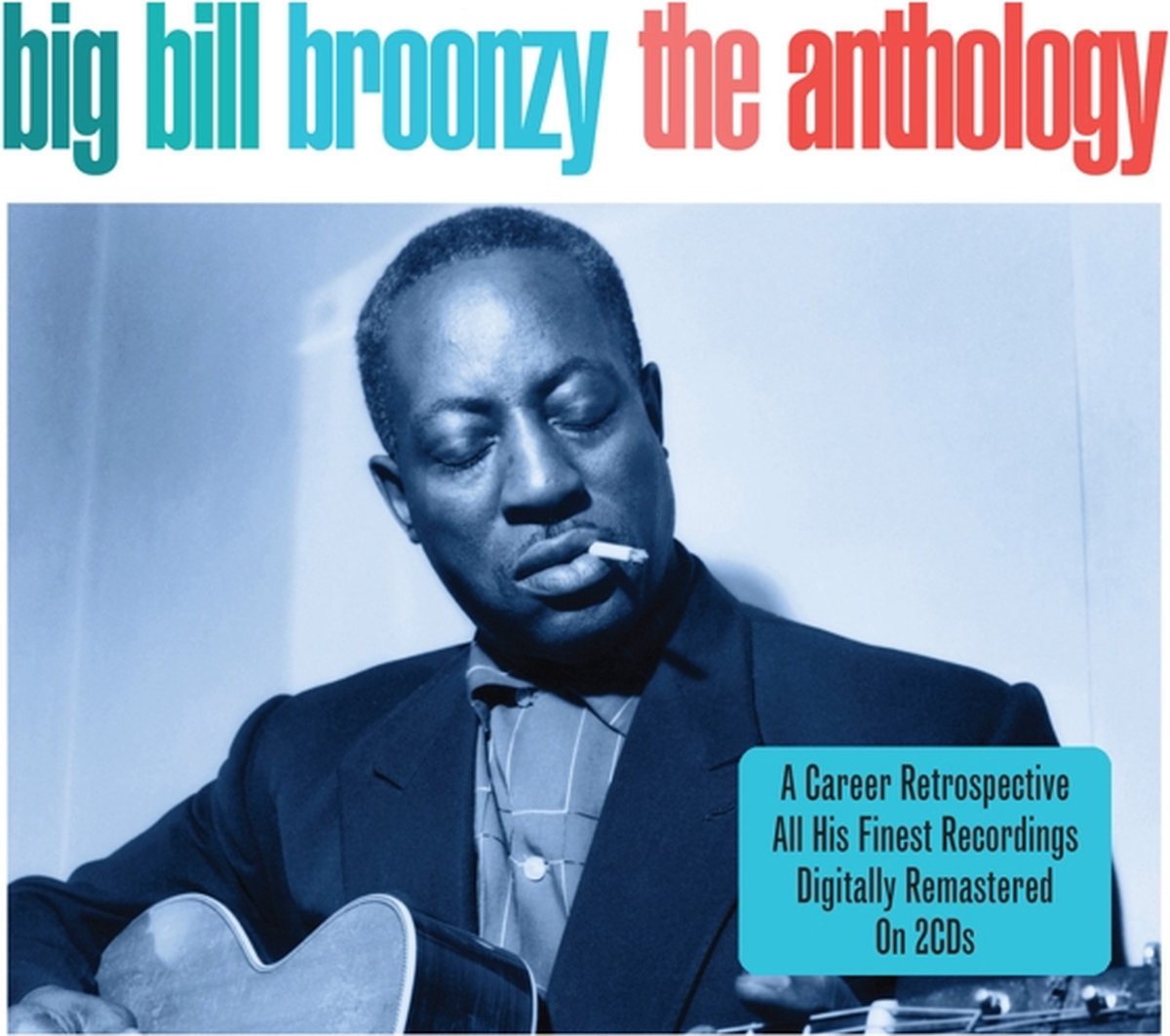 Anthology, Big Bill Broonzy | CD (album) | Muziek | bol.com