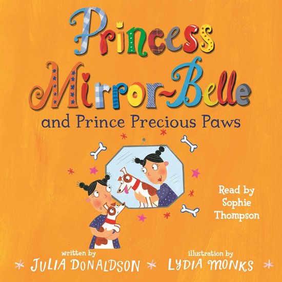 Princess Mirror Belle & Prince Precious, Julia Donaldson ...