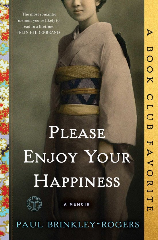 Please Enjoy Your Happiness, Paul Brinkley Rogers | 9781501151262 ...