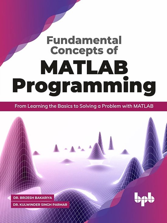 Fundamental Concepts of MATLAB Programming (ebook), Dr. Brijesh Parmar ...