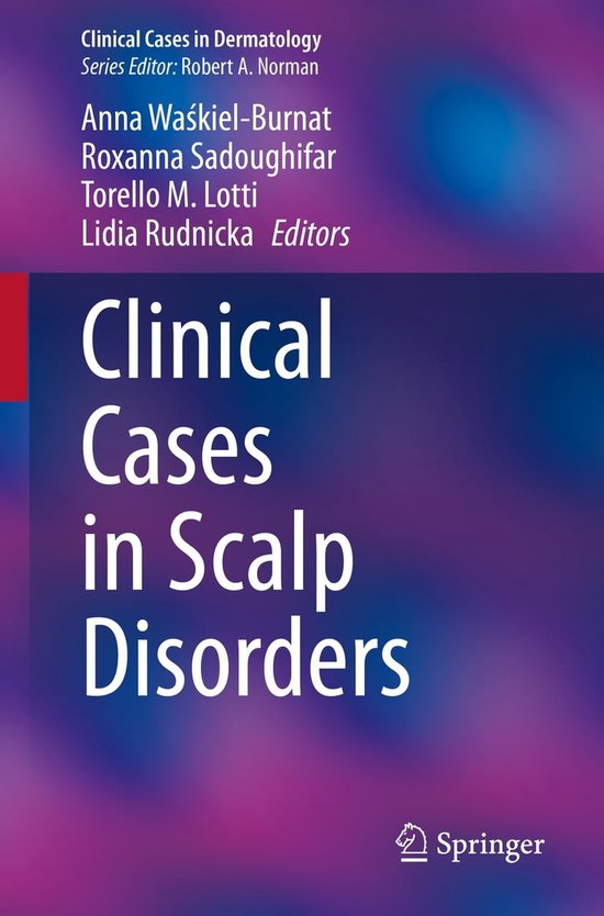 Clinical Cases in Dermatology - Clinical Cases in Scalp Disorders ...