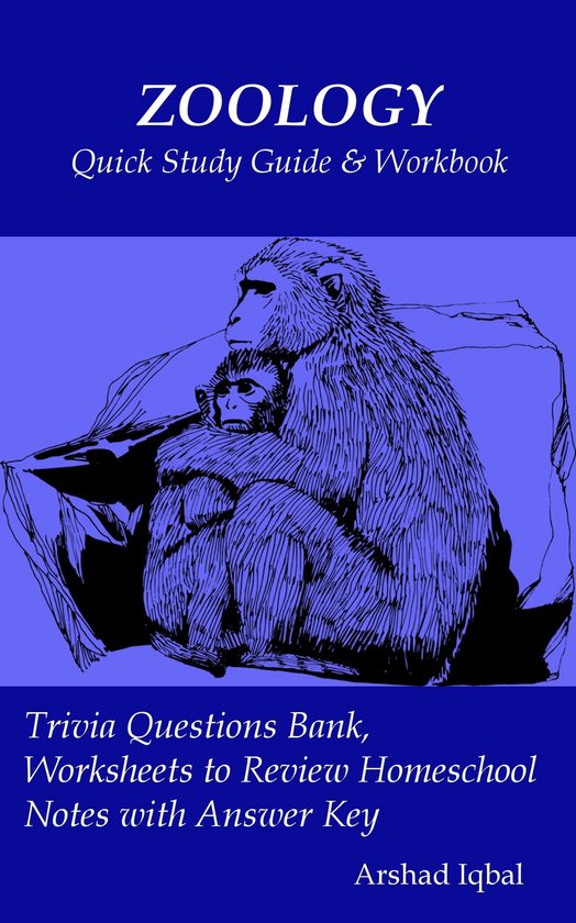 Zoology Quick Study Guide & Workbook: Trivia Questions Bank, Worksheets ...