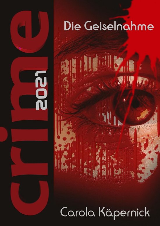 Crimetime - Die Geiselnahme (ebook), Carola Käpernick | 9783754680179 ...