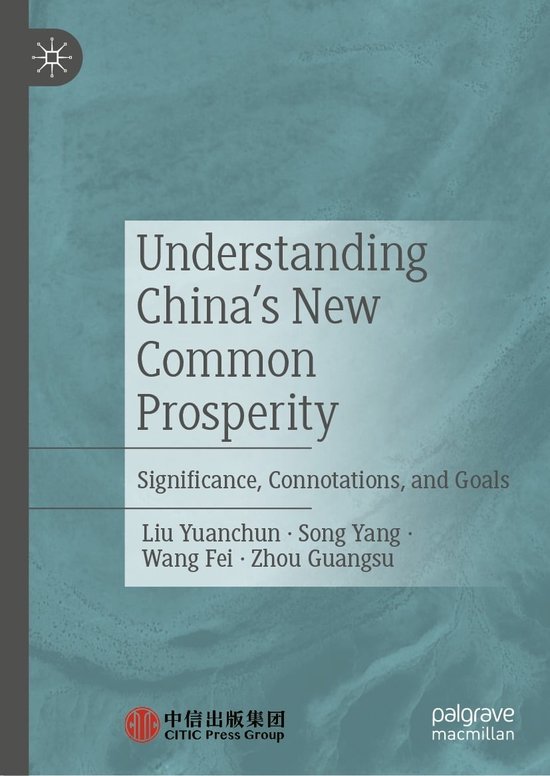 Understanding China's New Common Prosperity (ebook), Song Yang ...