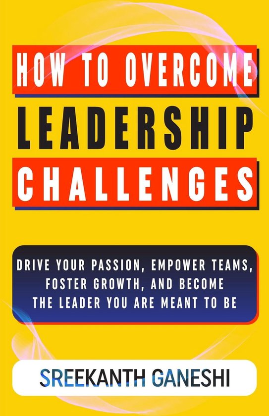 Learning How to Lead 1 - How to Overcome Leadership Challenges (ebook ...
