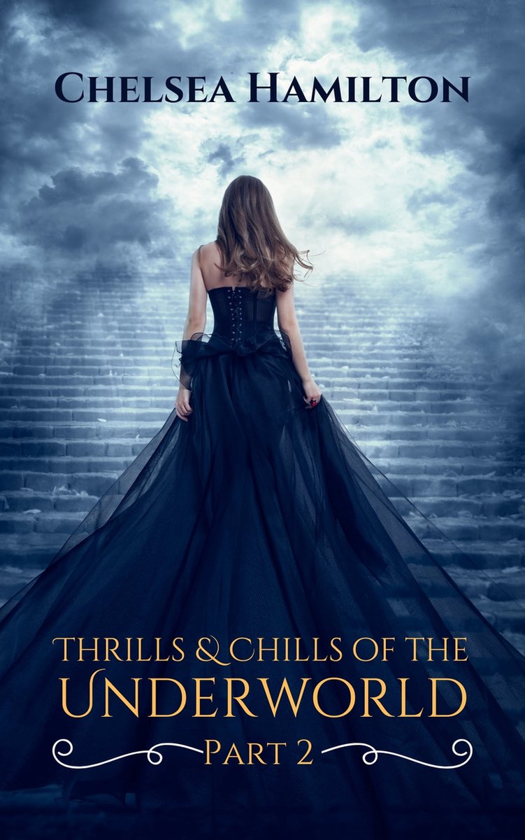 Thrills and Chills of the Underworld 2 - Thrills and Chills of the ...