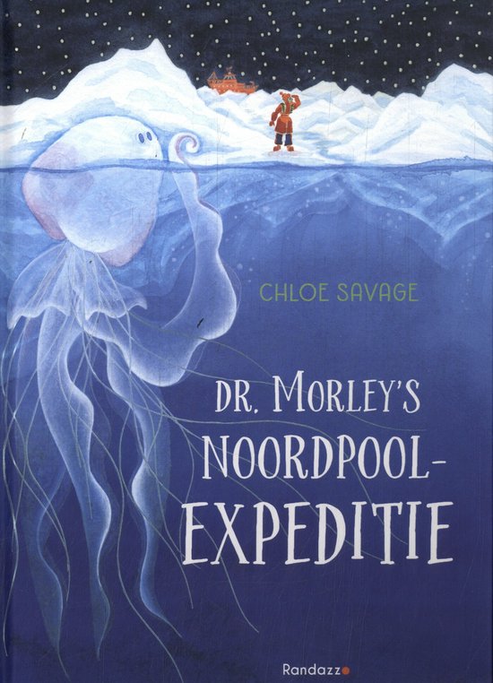 Dr. Morley's Noordpoolexpeditie, Chloe Savage | 9789493007185 | Boeken ...