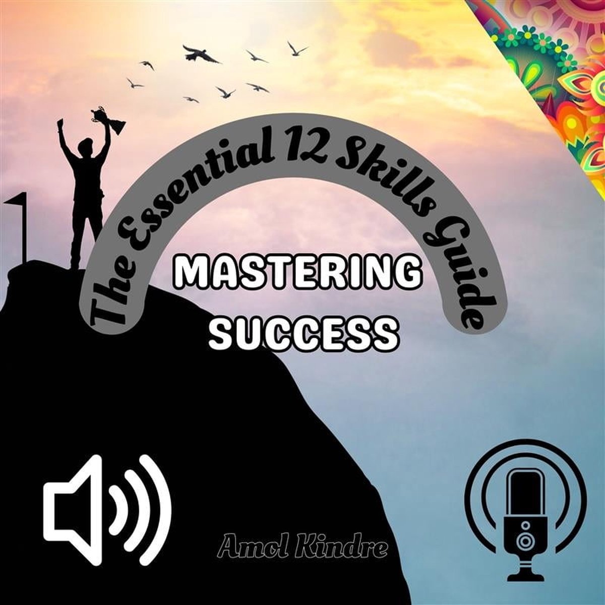 Mastering Success: The Essential 12 Skills Guide, Amol Kindre | 9791222493978 | Boeken | bol