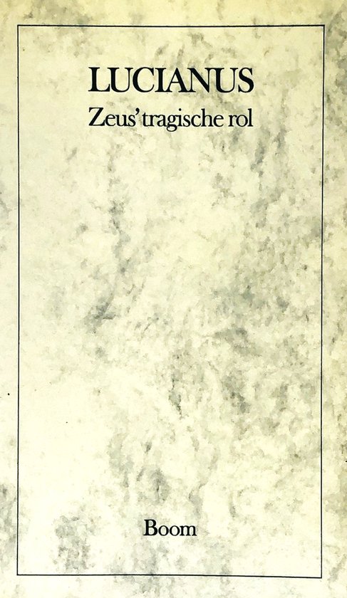 Zeus' tragische rol | 9789053521212 | Lucianus | Boeken | bol