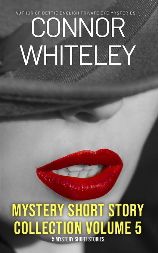 Mystery Short Story Collection Volume 5 (ebook), Connor Whiteley ...