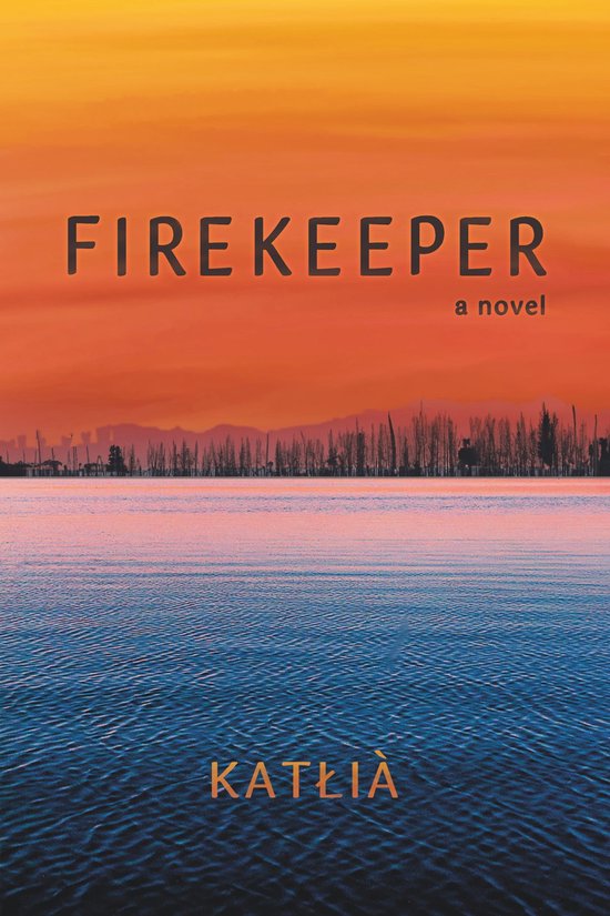 Firekeeper (ebook), Onbekend | 9781773636597 | Boeken | bol