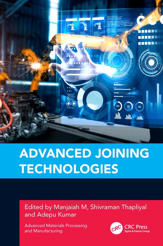 Advanced Materials Processing and Manufacturing- Advanced Joining ...