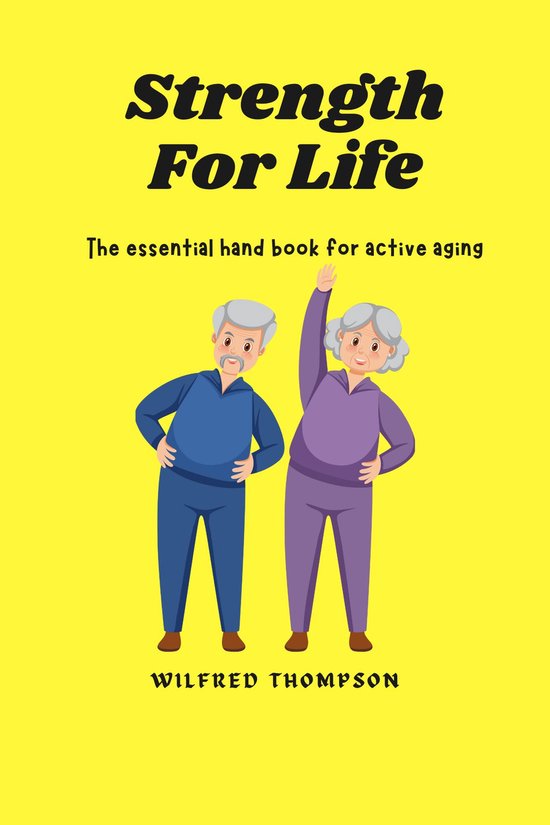 Strength For Life (ebook), Wilfred Thompson | 1230007469336 | Boeken | bol