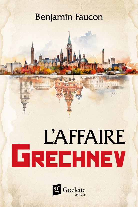 L'affaire Grechnev (ebook), Benjamin Faucon | 9782898007095 | Boeken | bol