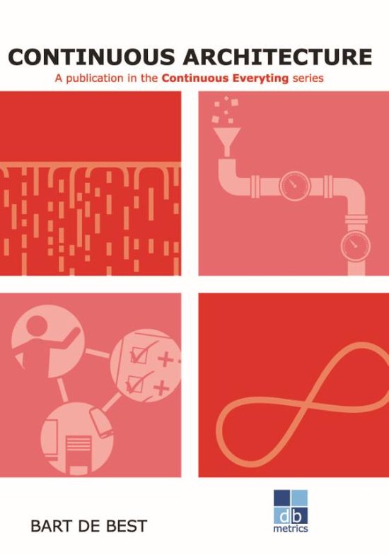 Continuous Everything - DevOps Continuous Architecture, Bart de Best | 9789491480355 |... | bol