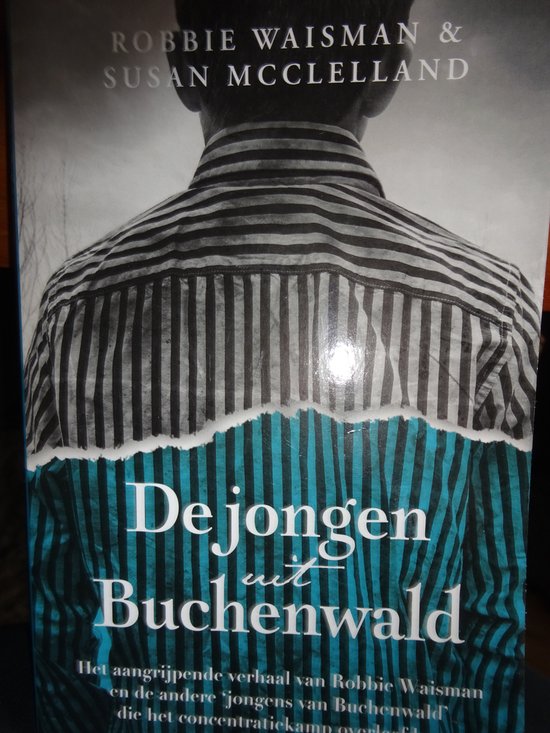 De jongen uit Buchenwald Robbie Waisman & Susan Mcclelland, Robbie ...