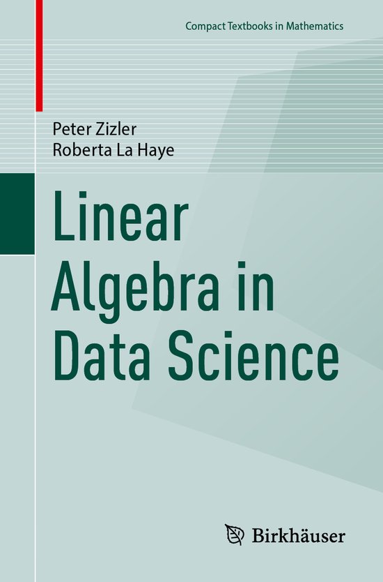 Compact Textbooks in Mathematics- Linear Algebra in Data Science ...