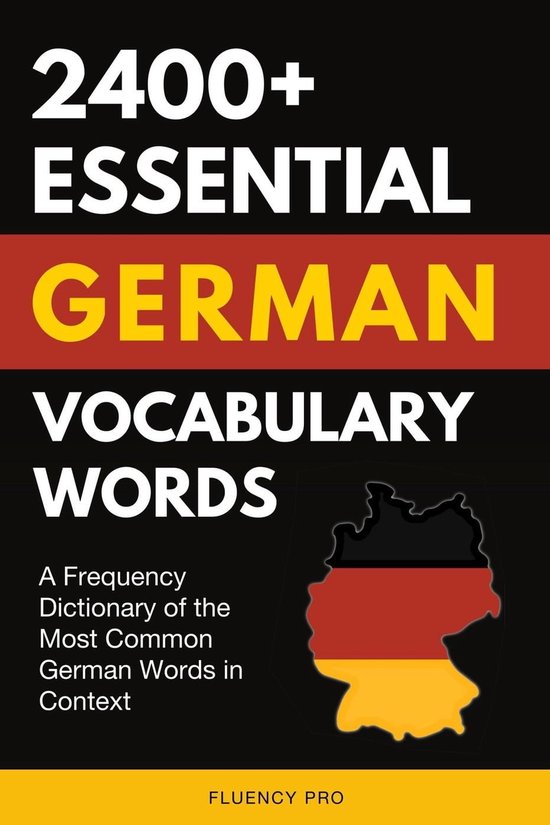 2400+ Essential German Vocabulary Words: A Frequency Dictionary of the ...