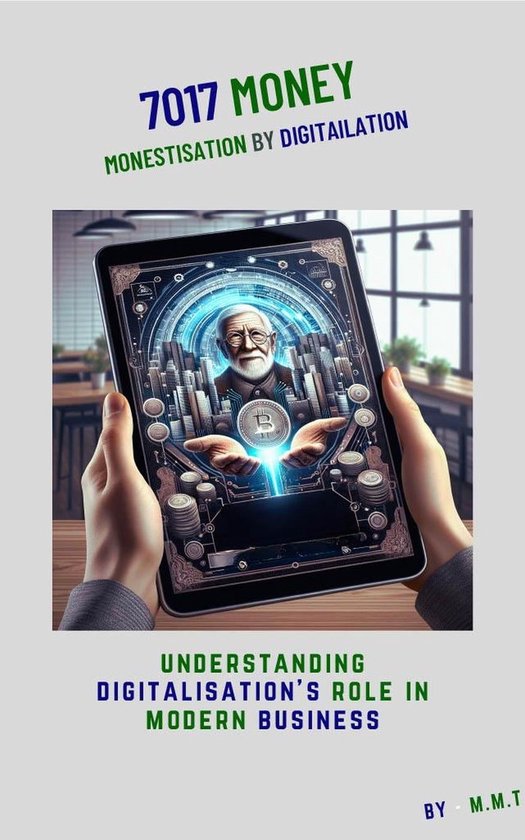 Bridging Generations through Digitalisation 1 - 7017 Money - Monetisation by... | bol