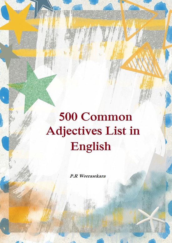 500 Common Adjectives List in English (ebook), P.R Weerasekara | 1230007424052 | Boeken | bol