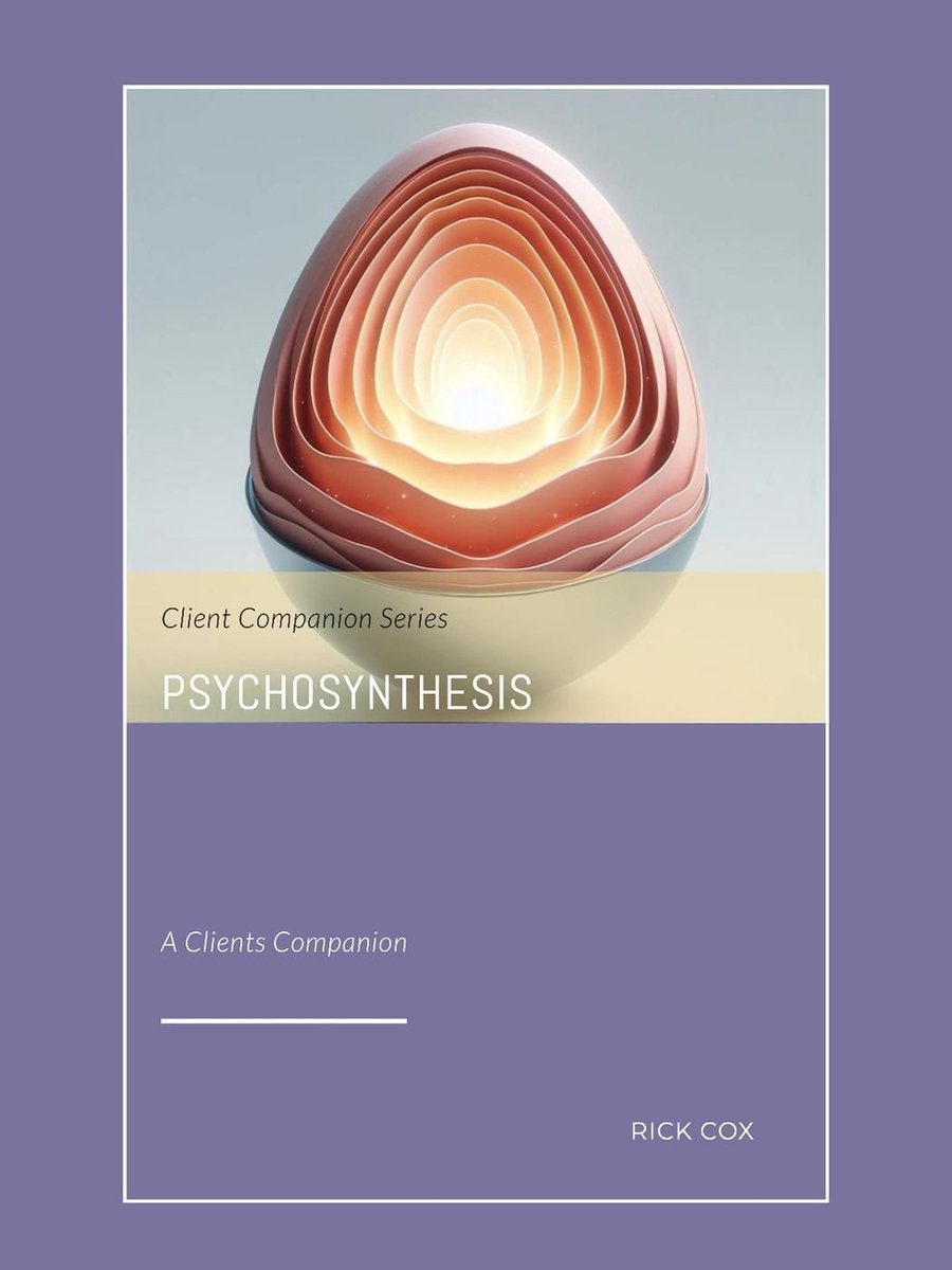 Client Companion Series 1 - Psychosynthesis: A Clients Companion (ebook ...