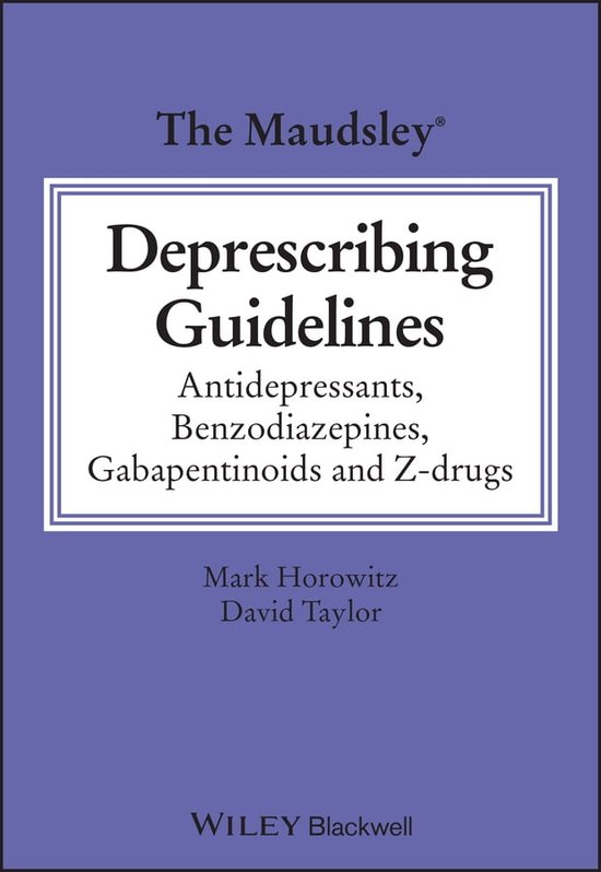 The Maudsley Prescribing Guidelines Series - The Maudsley Deprescribing ...