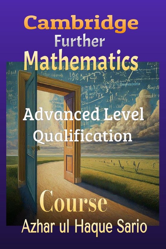 Cambridge Further Mathematics Course: Advanced Level Qualification ...