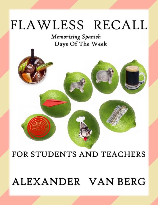 Flawless Recall - Flawless Recall: Memorizing Spanish Days Of The Week ...