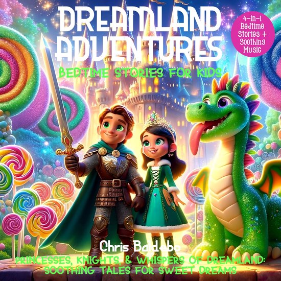 Dreamland Adventures: Bedtime Stories for Kids, Chris Baldebo ...