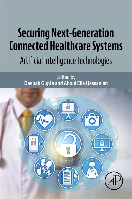 Securing Next-Generation Connected Healthcare Systems | 9780443139512 ... Securing Next-Generation Connected Healthcare Systems | 9780443139512 ...