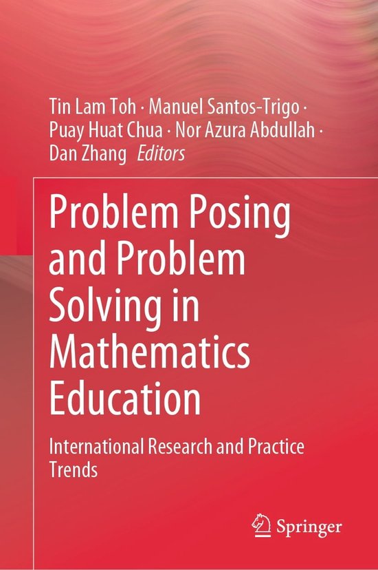 Problem Posing and Problem Solving in Mathematics Education (ebook ...
