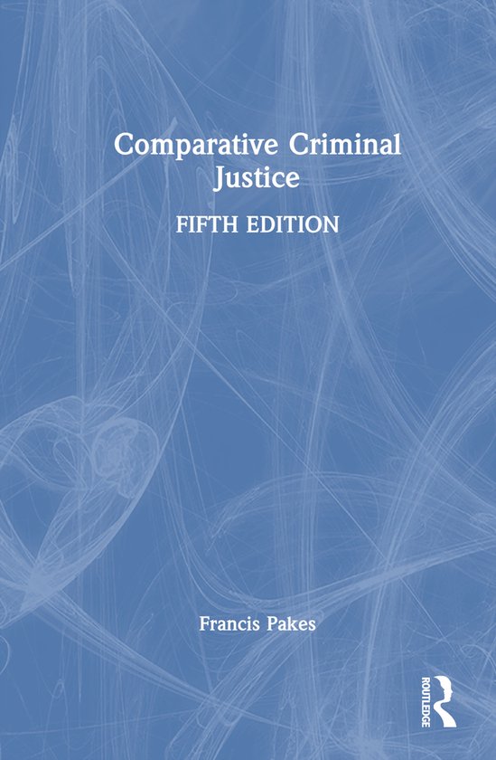 Comparative Criminal Justice, Francis Pakes | 9781032487670 | Boeken | bol