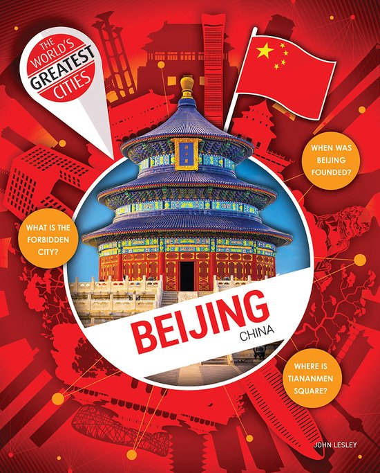 World's Greatest Cities- Beijing | 9781761400728 | John Lesley | Boeken ... World's Greatest Cities- Beijing | 9781761400728 | John Lesley | Boeken ...