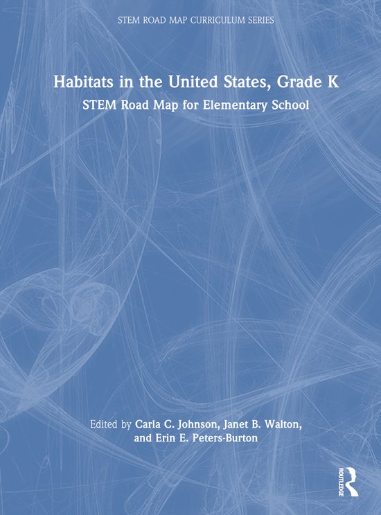 STEM Road Map Curriculum Series- Habitats in the United States, Grade K ...